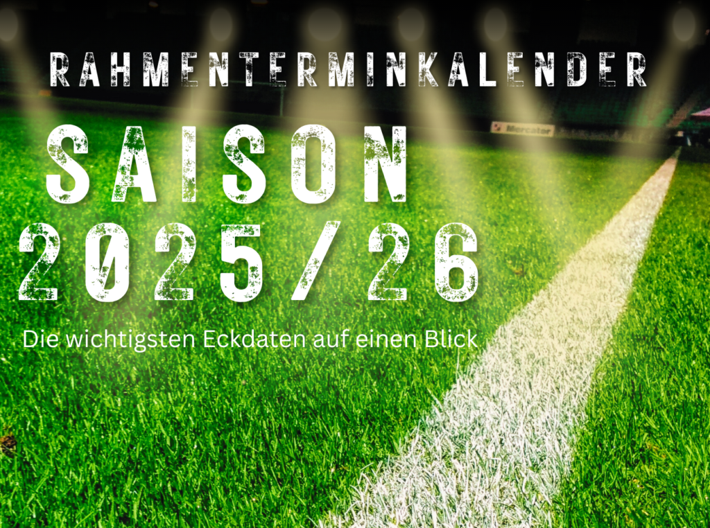 Rahmenterminkalender Saison 2025/26 u. Relegationsfahrplan Bezirk Neckar-Fils